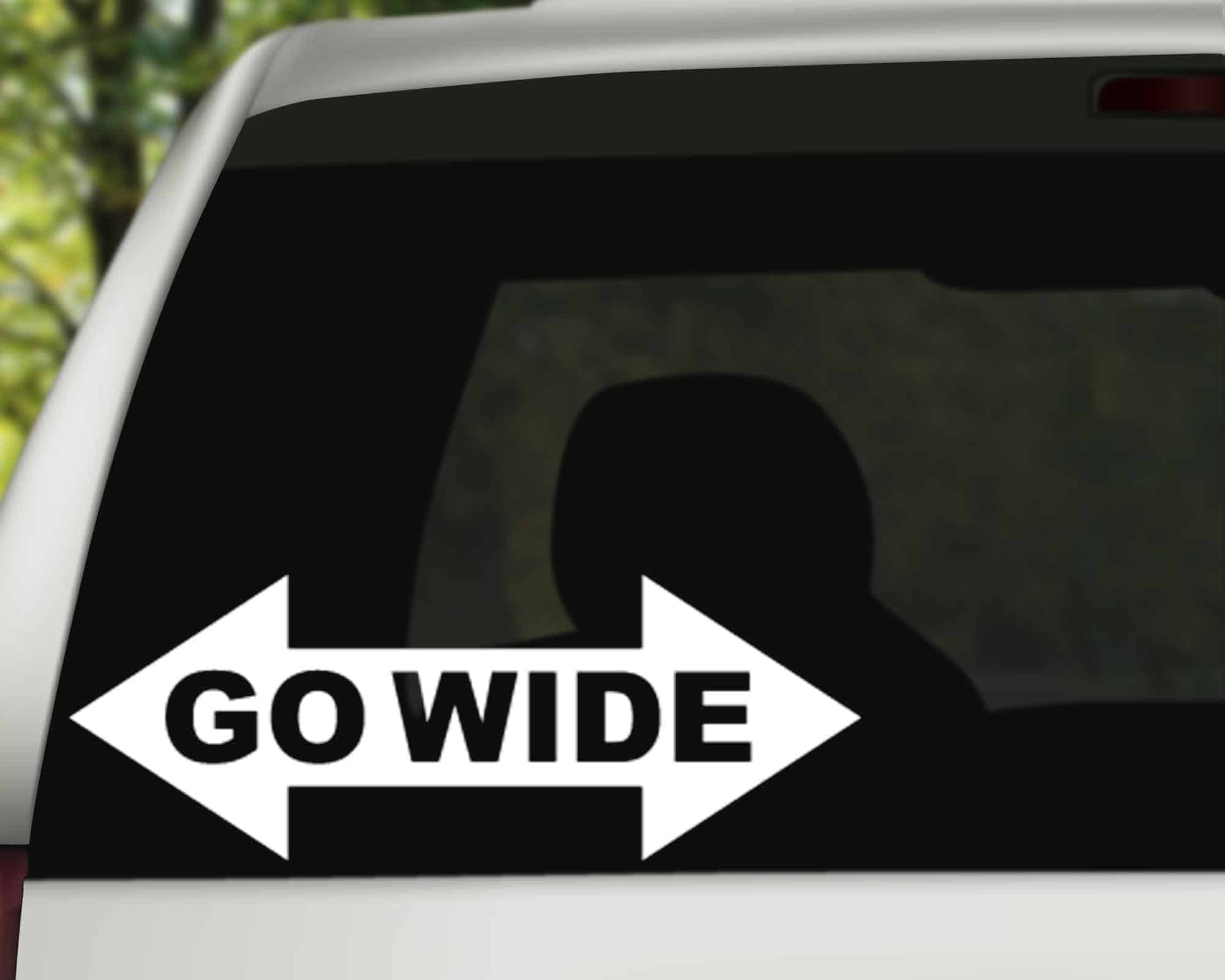 Go Wide Decal • Fast & free shipping • Vinyl Status